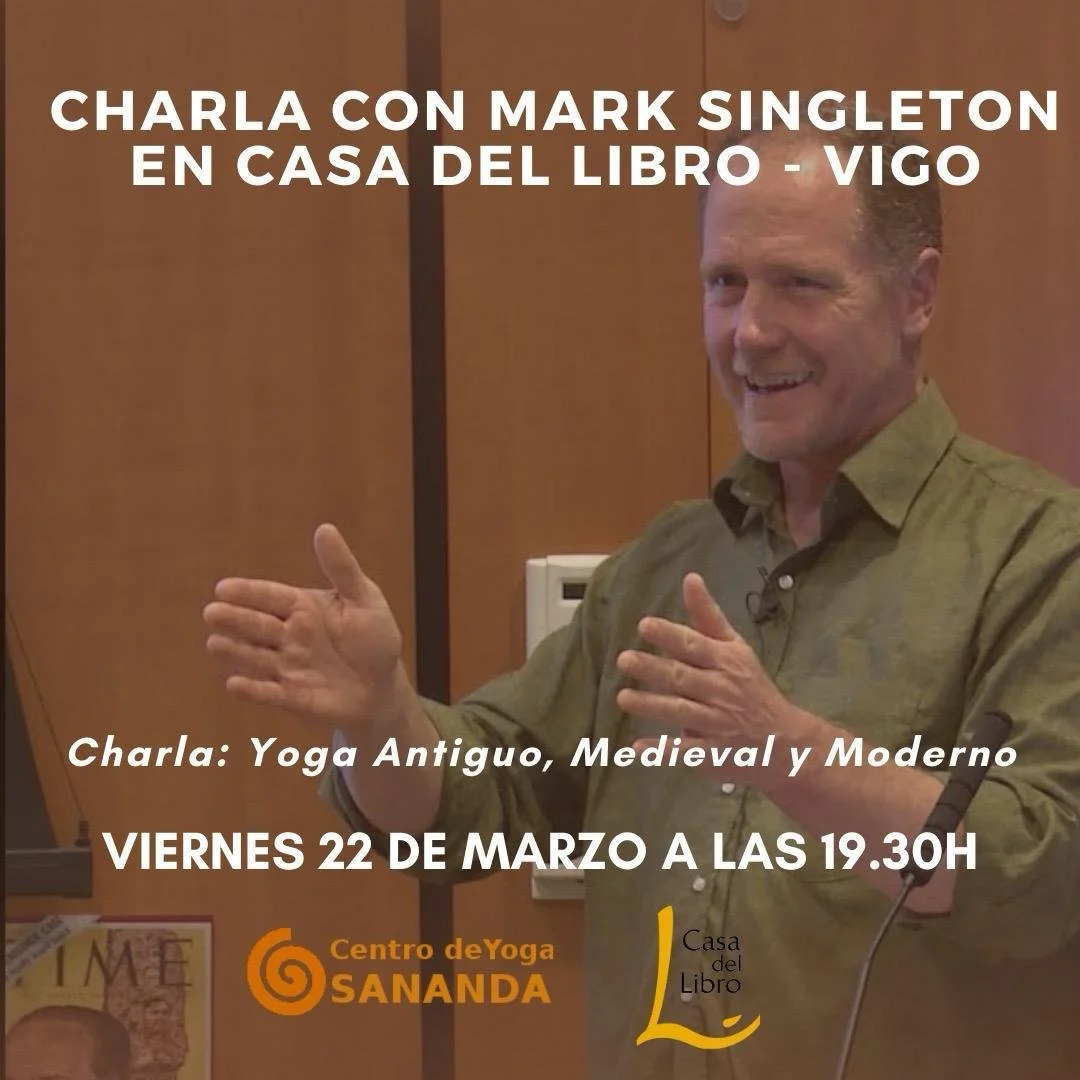 Charla sobre YOGA ANTIGUO, MEDIEVAL Y MODERNO, con el autor Mark Singleton — Editorial Kairós ...