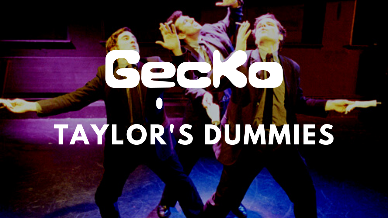 Taylor's Dummies — Gecko