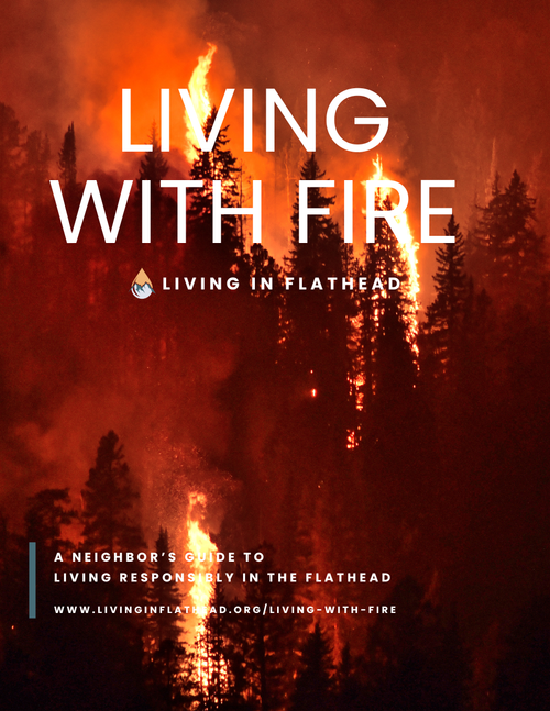 Living with Fire — Living in Flathead
