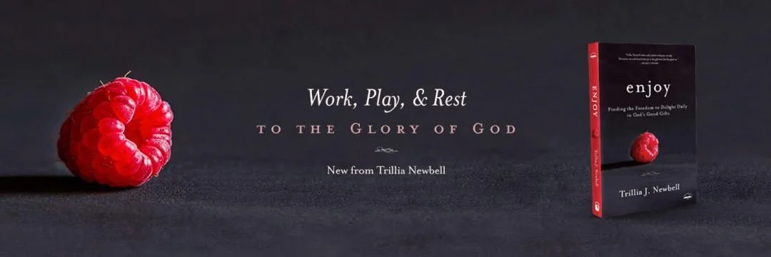 Enjoy — Trillia Newbell