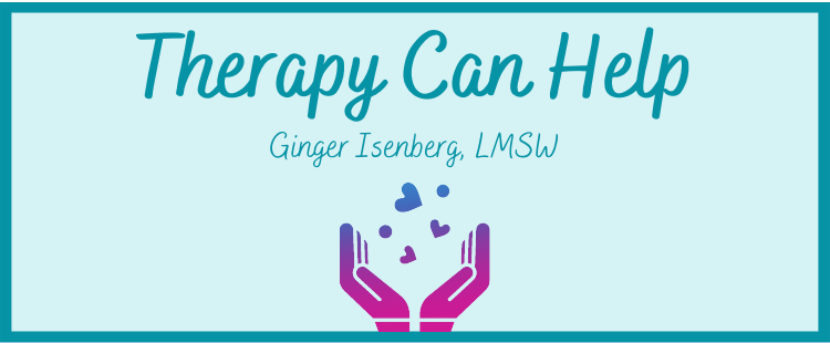 Therapy Can Help LLC | Ginger Isenberg, LMSW | Psychotherapy for folks ...