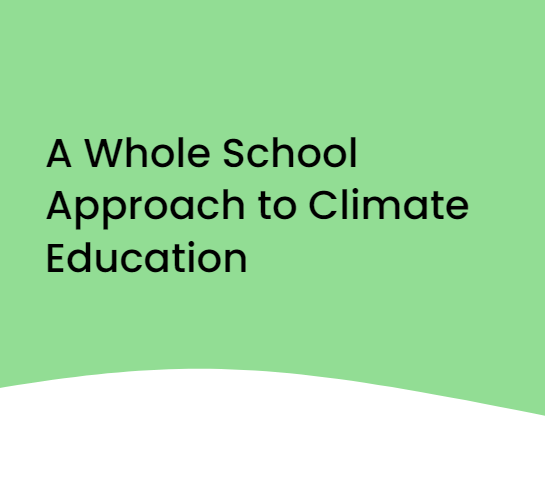A Whole School Approach to Climate Education — ECPI Hub