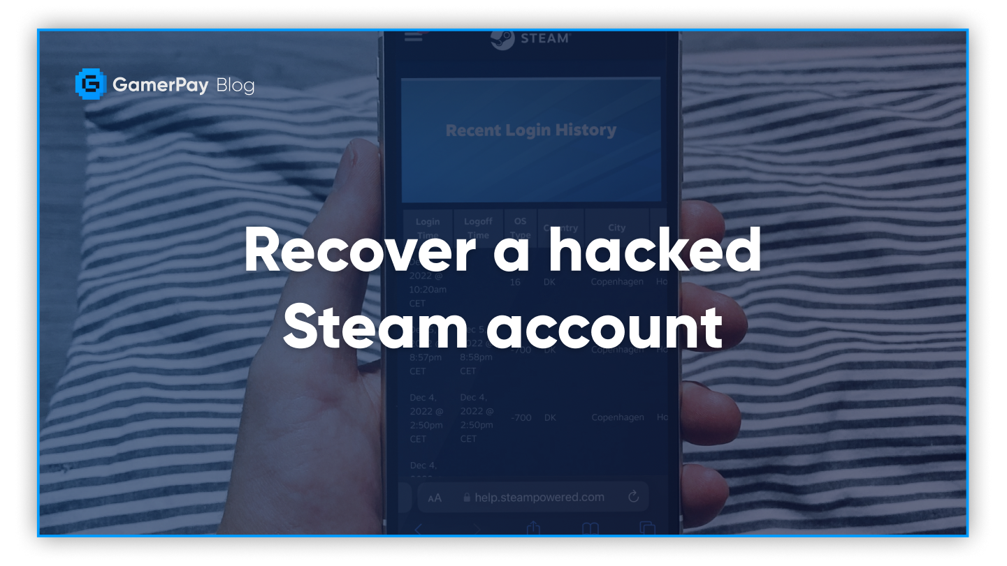 How to recover a hacked Steam account — GamerPay Blog