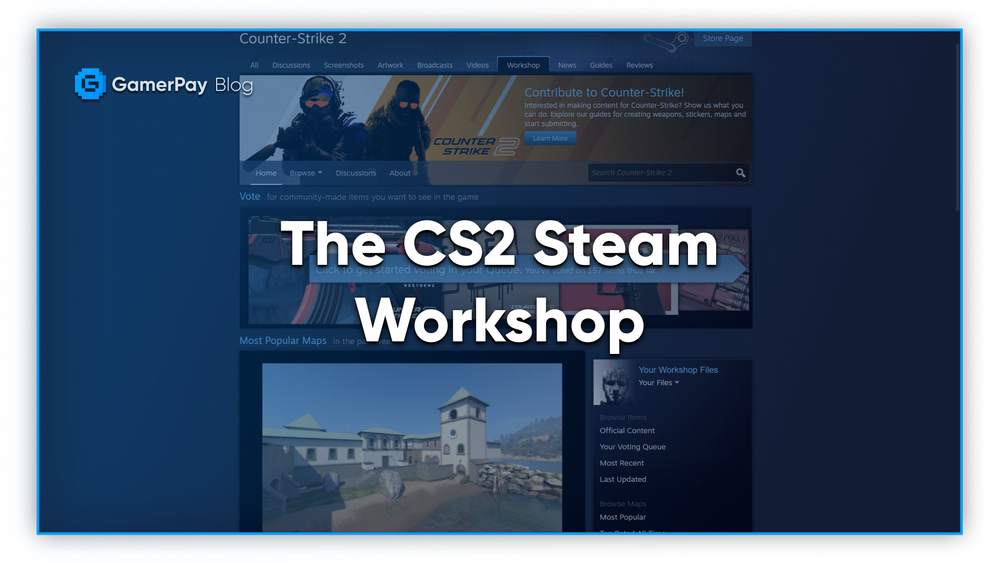 The CS2 Steam Workshop: Guide and Overview — GamerPay Blog