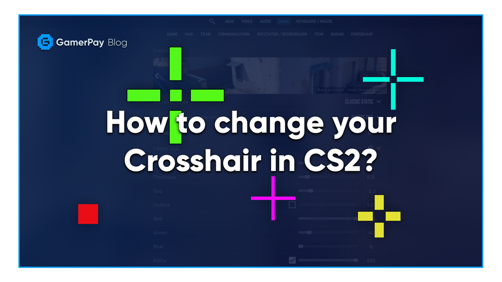How to change your Crosshair in CS2? — GamerPay Blog