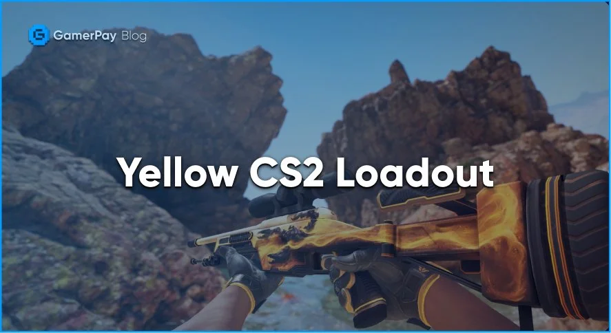 Yellow CS2 Loadout — GamerPay Blog