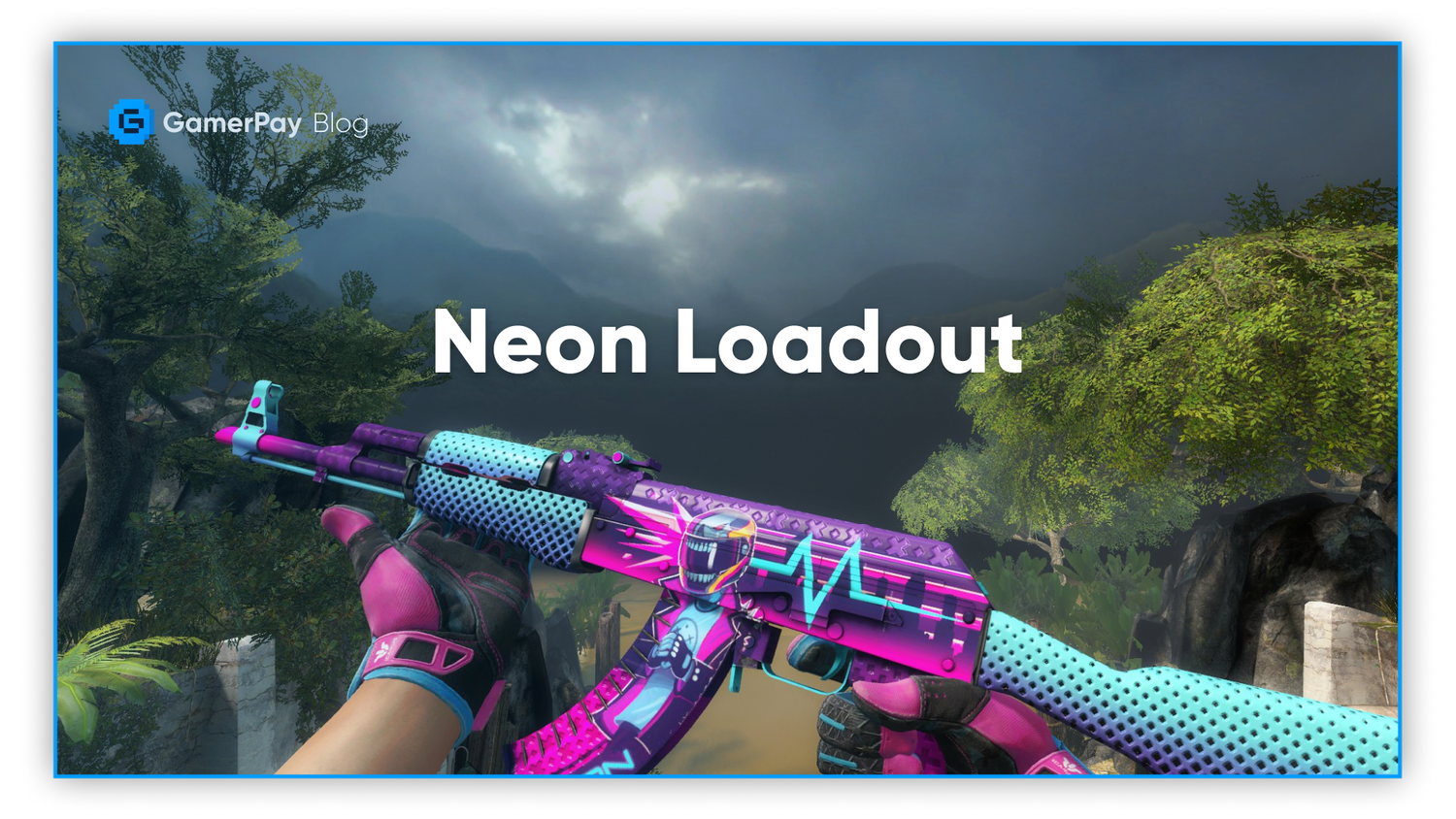 CS:GO Neon loadout — GamerPay Blog