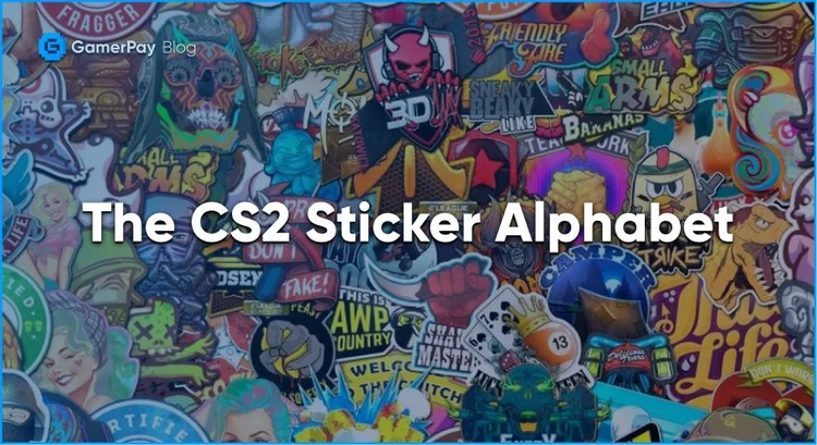 The CS2 Sticker Alphabet — GamerPay Blog