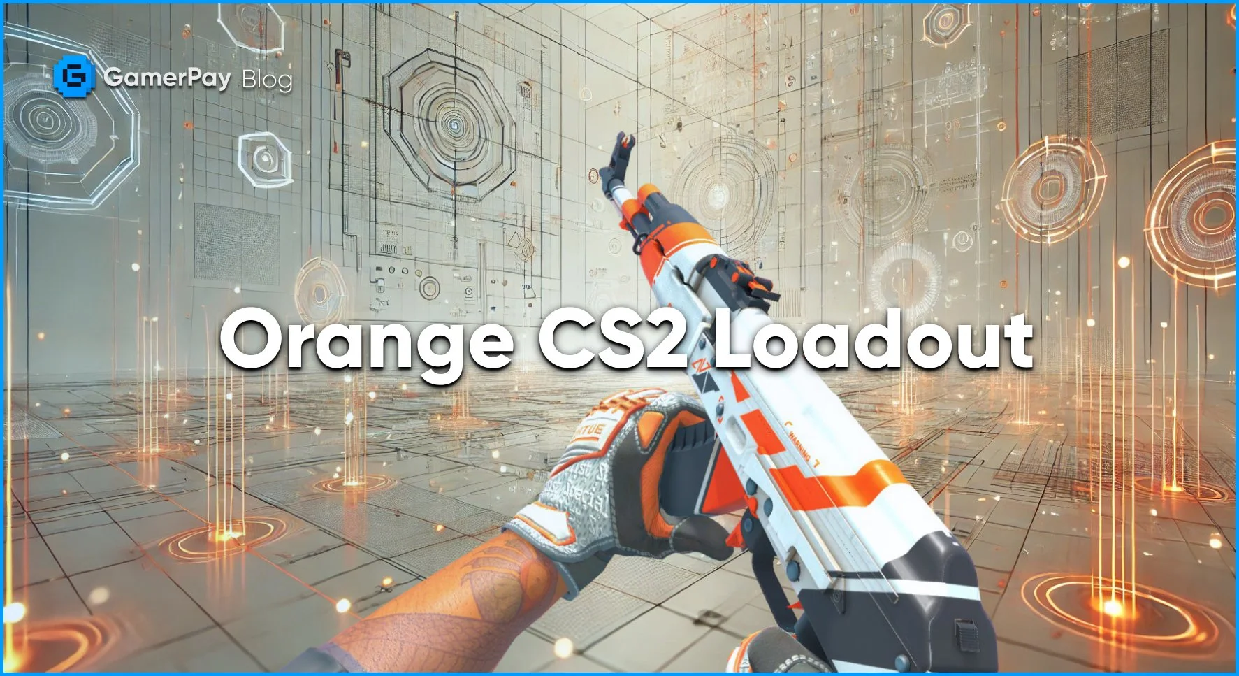 Orange Loadout CS2 — GamerPay Blog