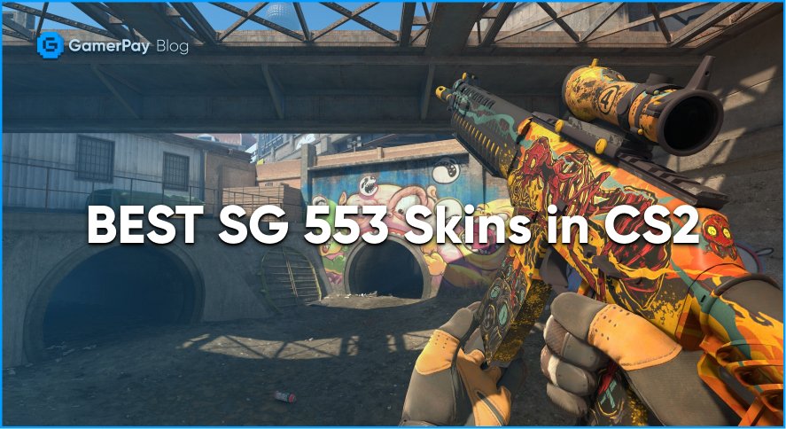 BEST SG 553 Skins in CS2 — GamerPay Blog