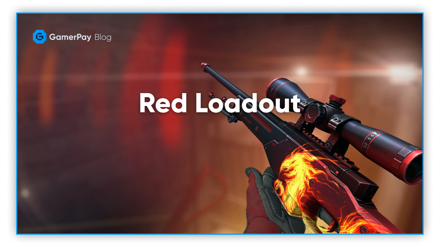 CS:GO Red loadout — GamerPay Blog