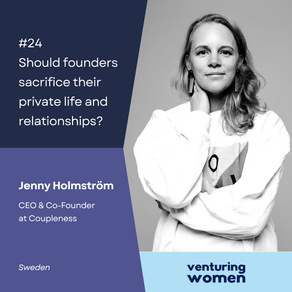 #24: Should founders sacrifice their private life and relationships ...