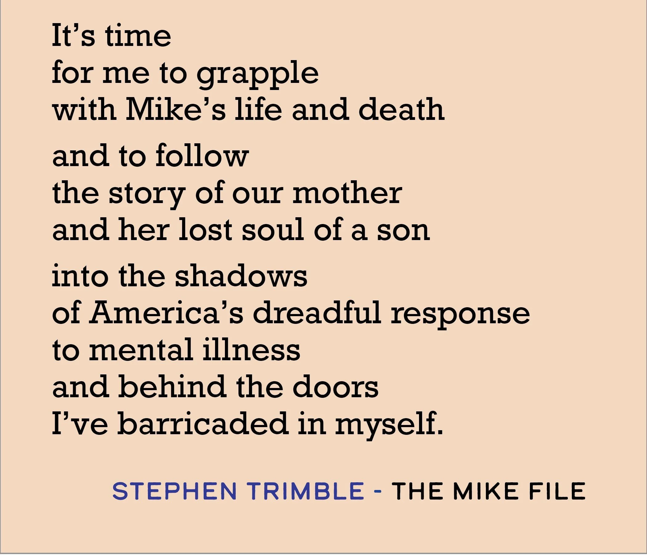 THE MIKE FILE — in pictures — Stephen Trimble