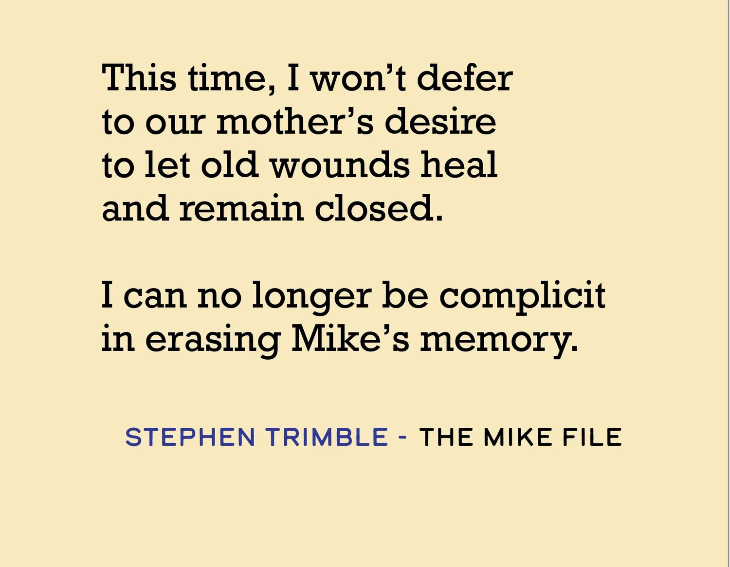 THE MIKE FILE — in pictures — Stephen Trimble