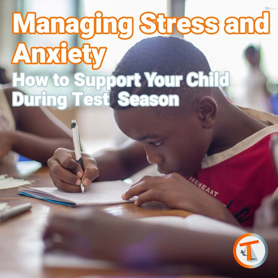 Managing Stress and Anxiety: How to Support Your Child During Test ...