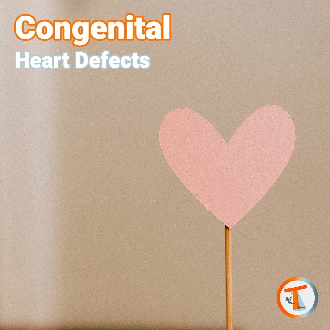 Congenital Heart Defects — Tilton's Therapy for Tots