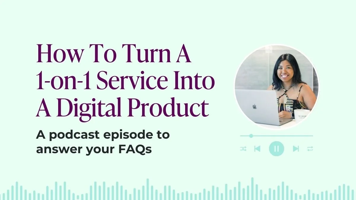 How To Turn A 1-on-1 Service Into A Digital Product (FAQs) — Conquer ...