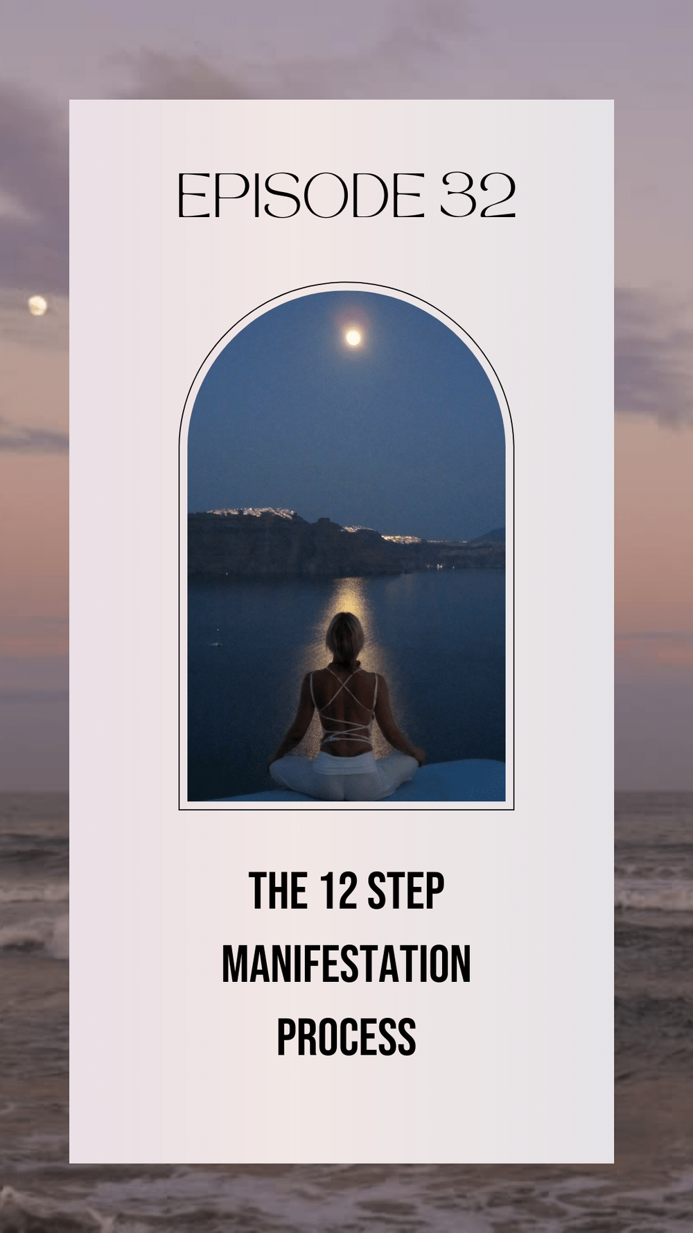 The 12-Step Manifestation Process — The Design Of You