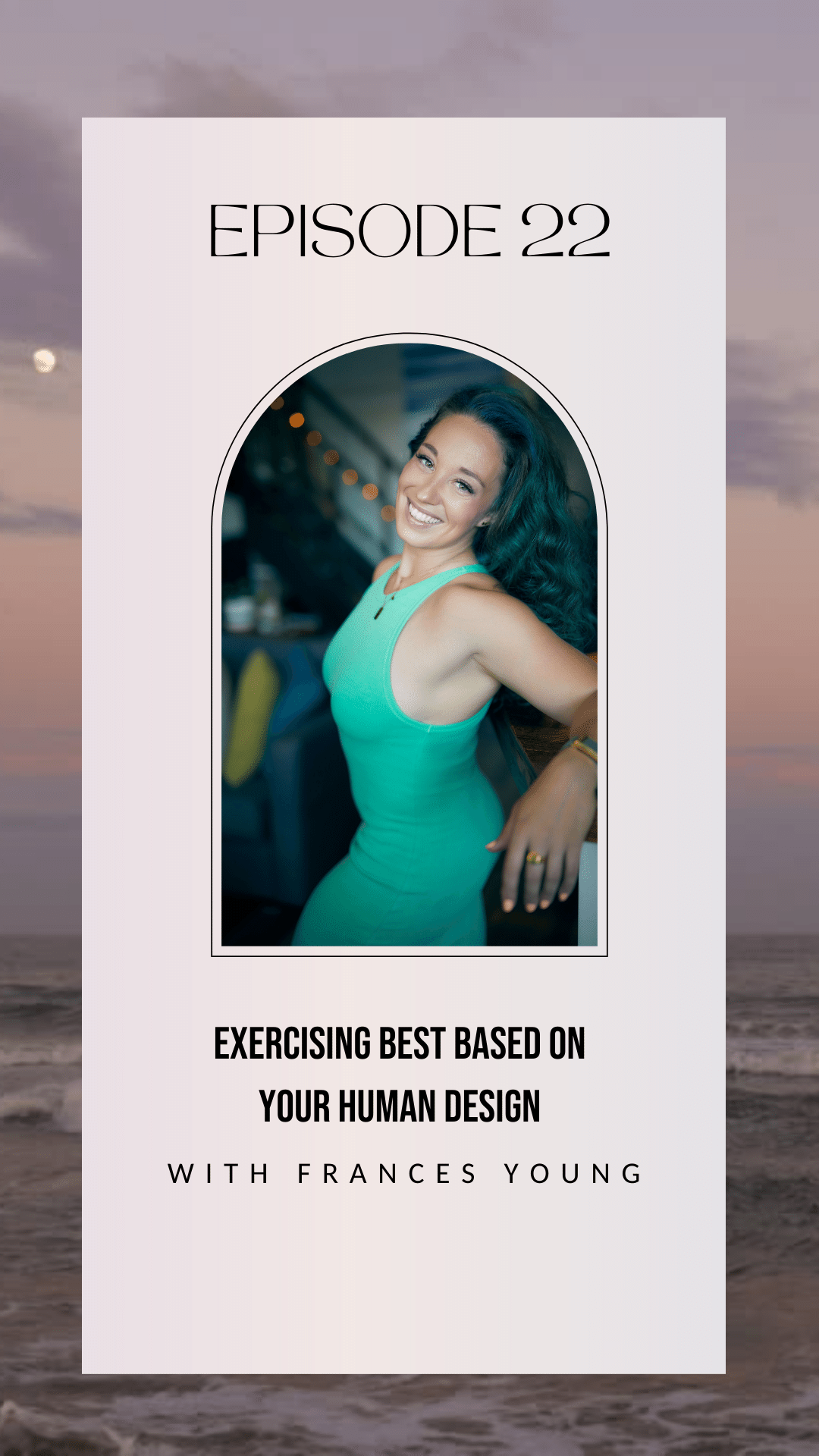 EXERCISING BEST BASED ON YOUR HUMAN DESIGN WITH FRANCES YOUNG — The ...