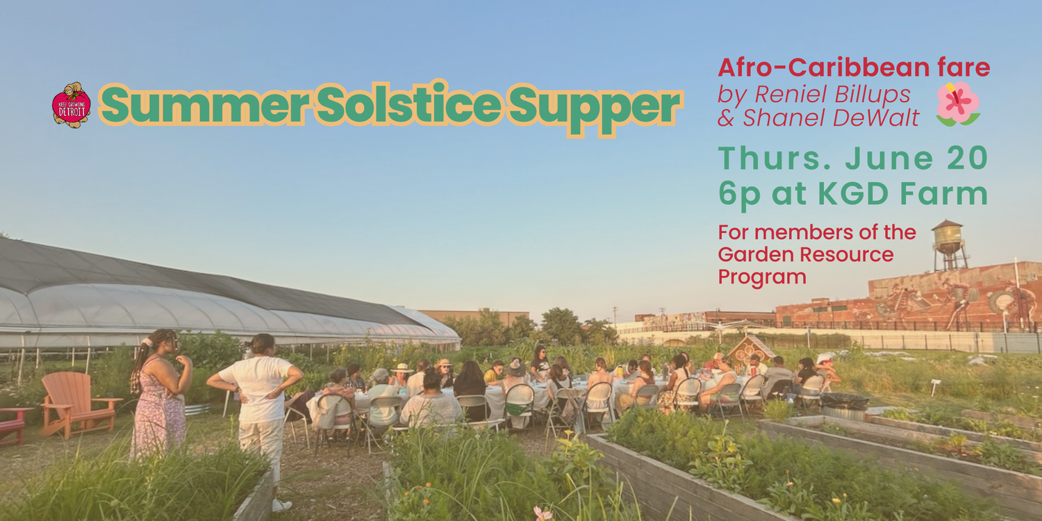 Keep Growing Detroit Farm Dinner Series — Keep Growing Detroit