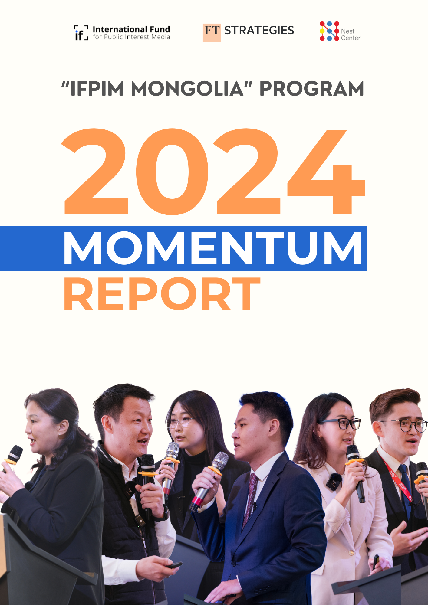 "IFPIM Монгол" 2024 оны Нөлөөллийн Тайлан — Nest Center for Journalism ...