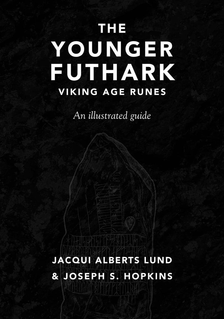 "The Younger Futhark: Viking Age Runes" (Jacqui Alberts & Joseph S ...