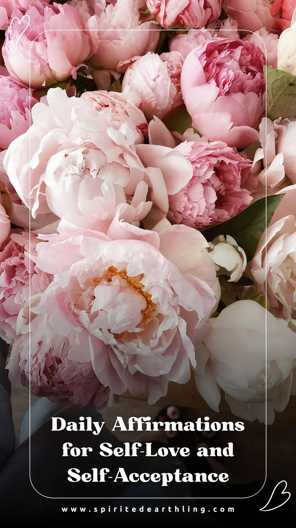 Daily Affirmations for Self-Love and Self-Acceptance | Spirited Earthling