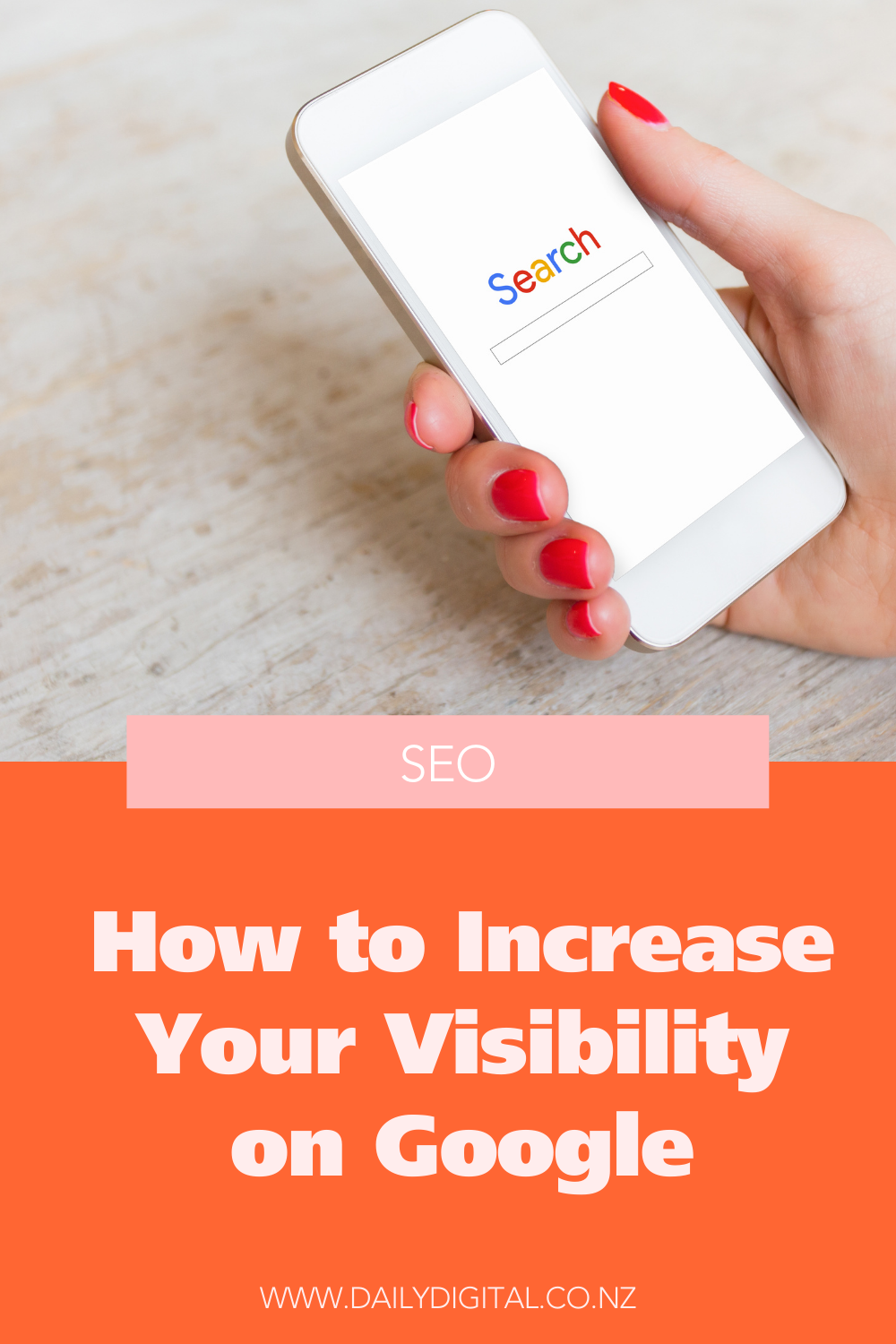 How To Increase Your Visability On Google — Daily Digital New Zealand