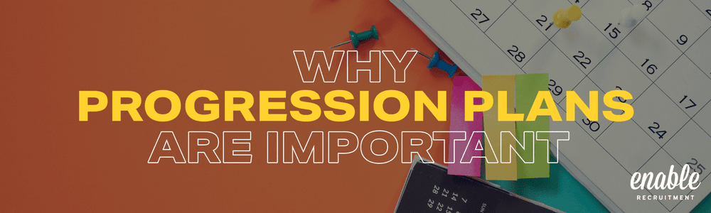 WHY PROGRESSION PLANS ARE IMPORTANT IN MANAGEMENT (For Employees And ...