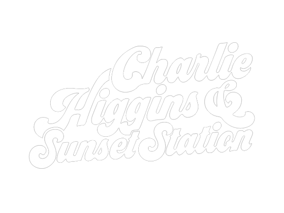 Charlie Higgins & Sunset Station