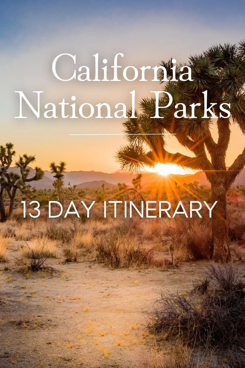 How to Visit All Nine California National Parks in 13 Days- Travel ...
