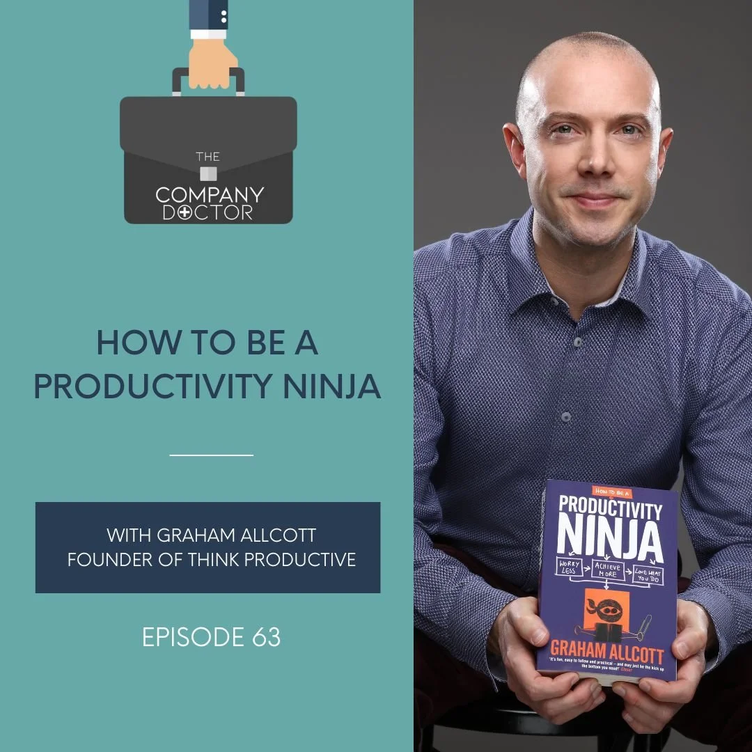 Ep. 063 -How to Be a Productivity Ninja with Graham Allcott — The ...