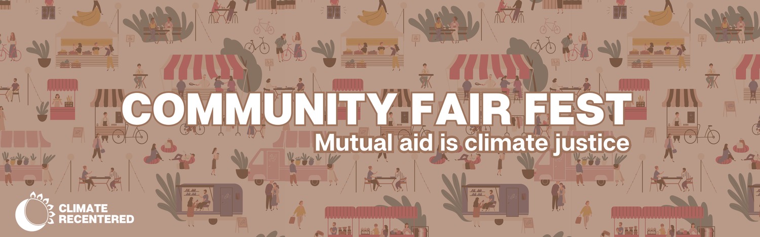 Community Fair Fest — Climate Recentered
