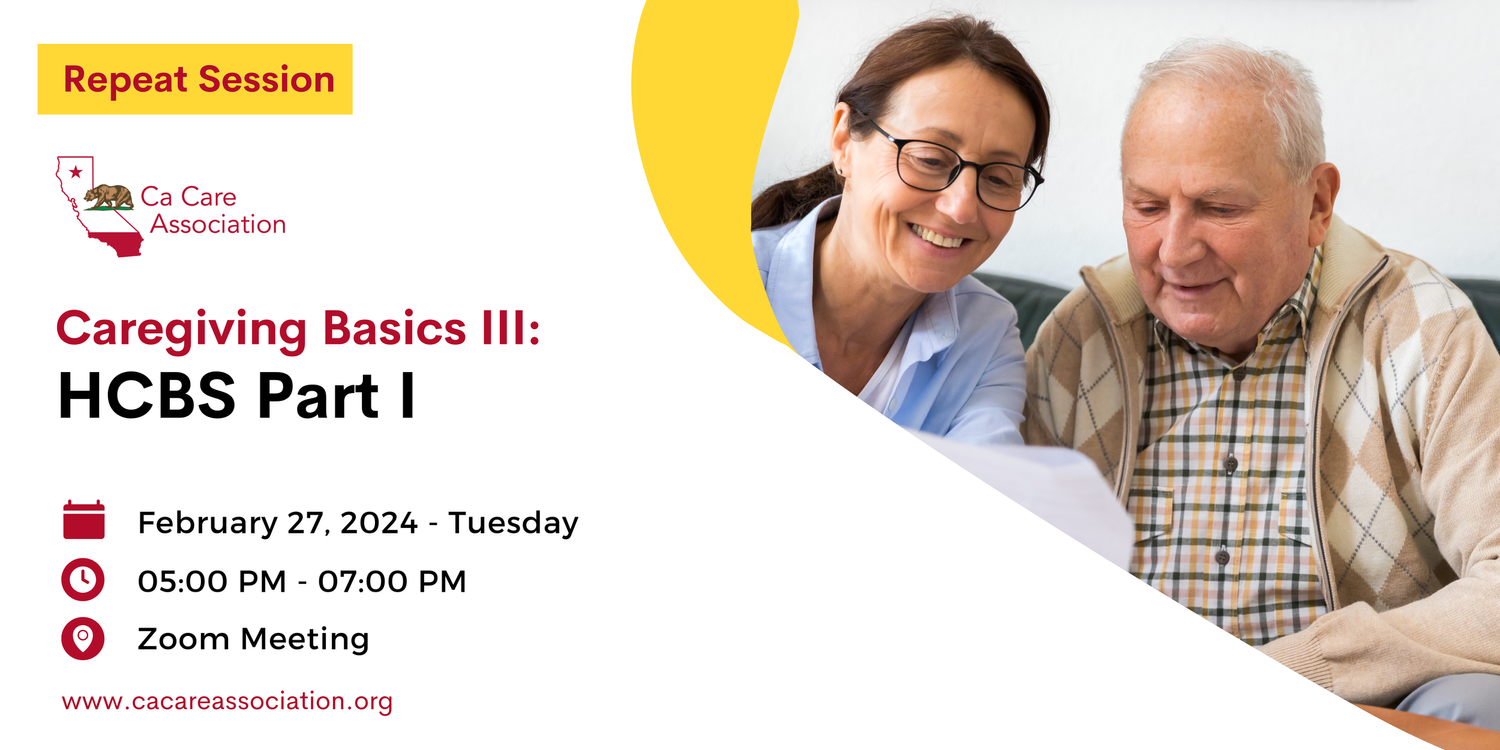Repeat session of Caregiving Basics Training III: HCBS Part 1! — Ca ...