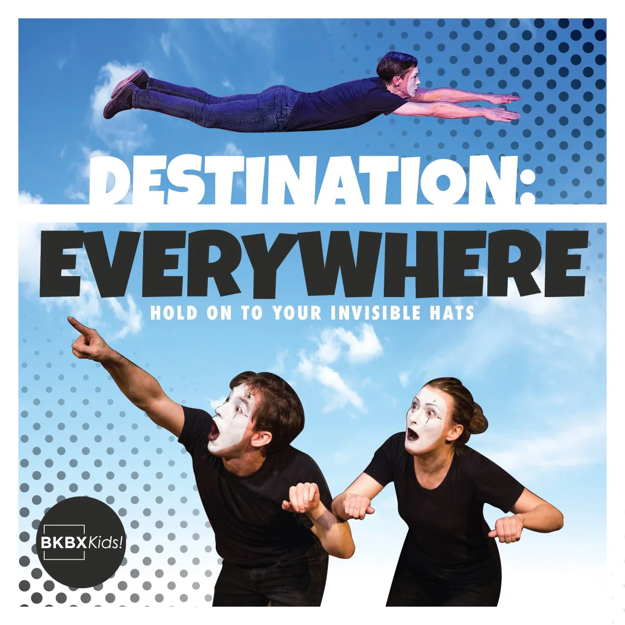 Destination: Everywhere — Broken Box Mime Theater