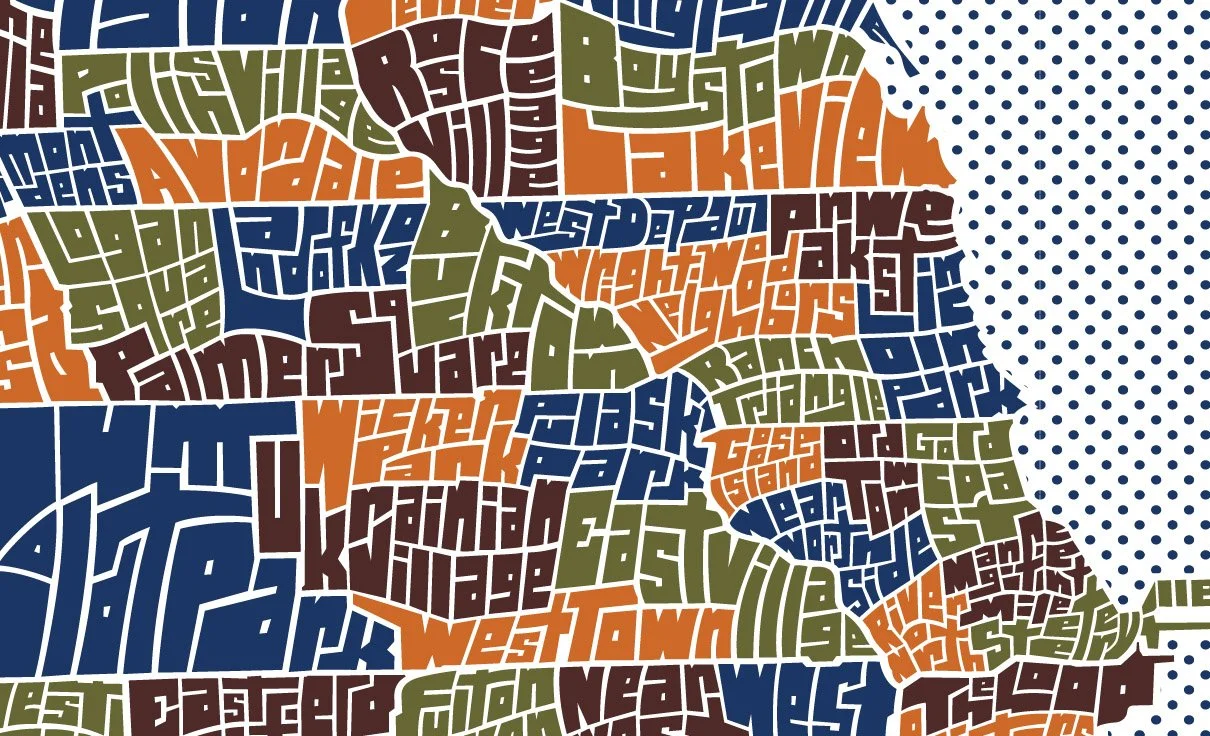 Chicago Typography Neighborhood Map — Joe Mills Illustration
