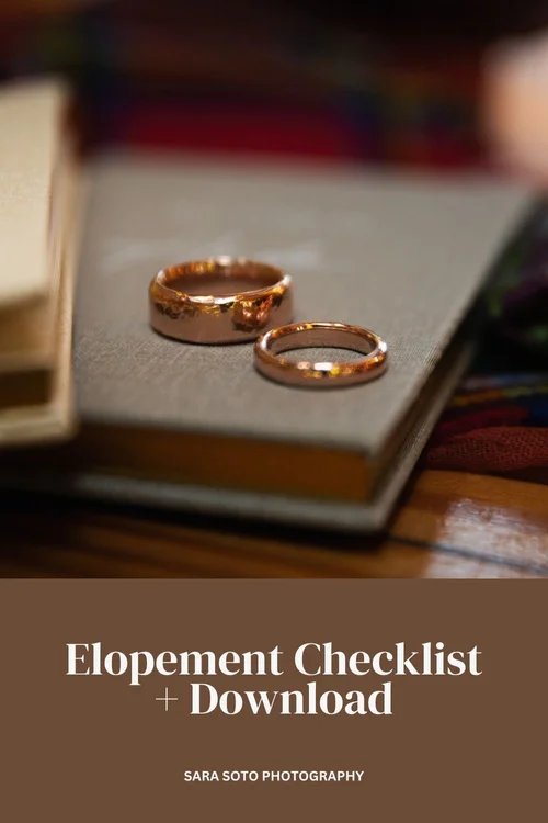 Elopement Checklist (Downloadable PDF) | Sara Soto Photography