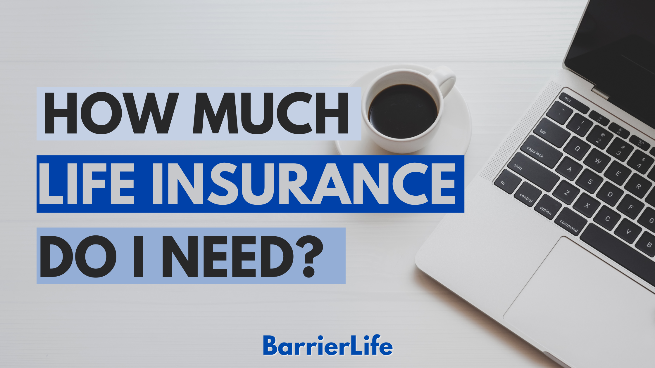 How much life insurance do I need? D.I.M.E. approach. — BarrierLife ...