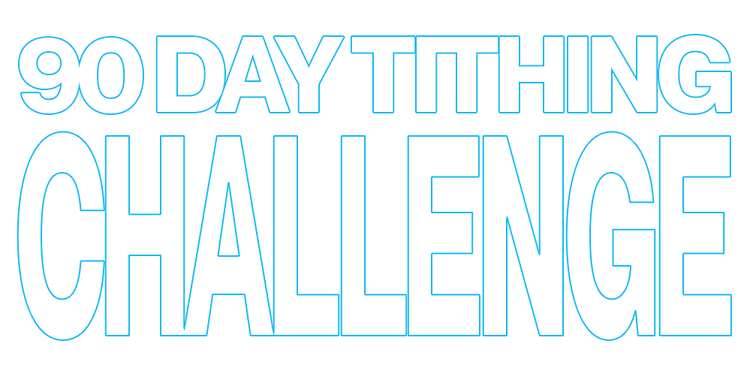 90 Day Tithing Challenge — History Makers Church