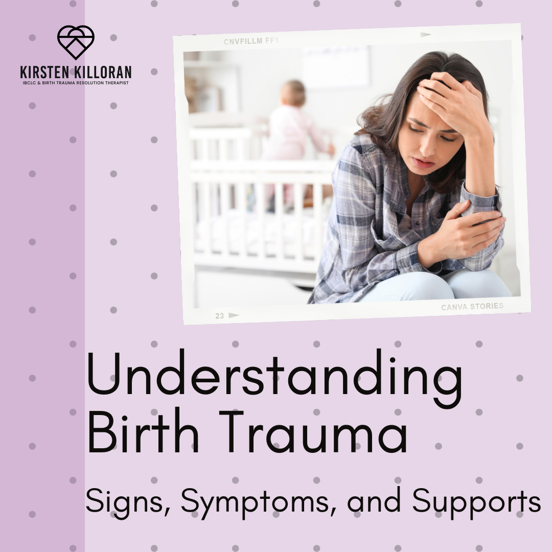 Understanding Birth Trauma — Kirsten Killoran - IBCLC & Birth Trauma ...