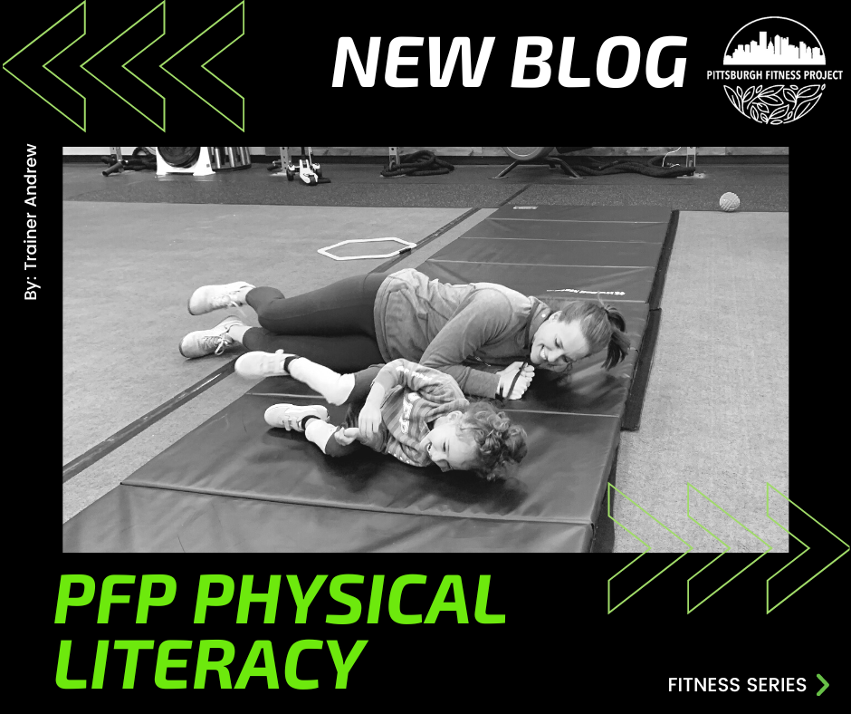 PFP PHYSICAL LITERACY — Pittsburgh Fitness Project