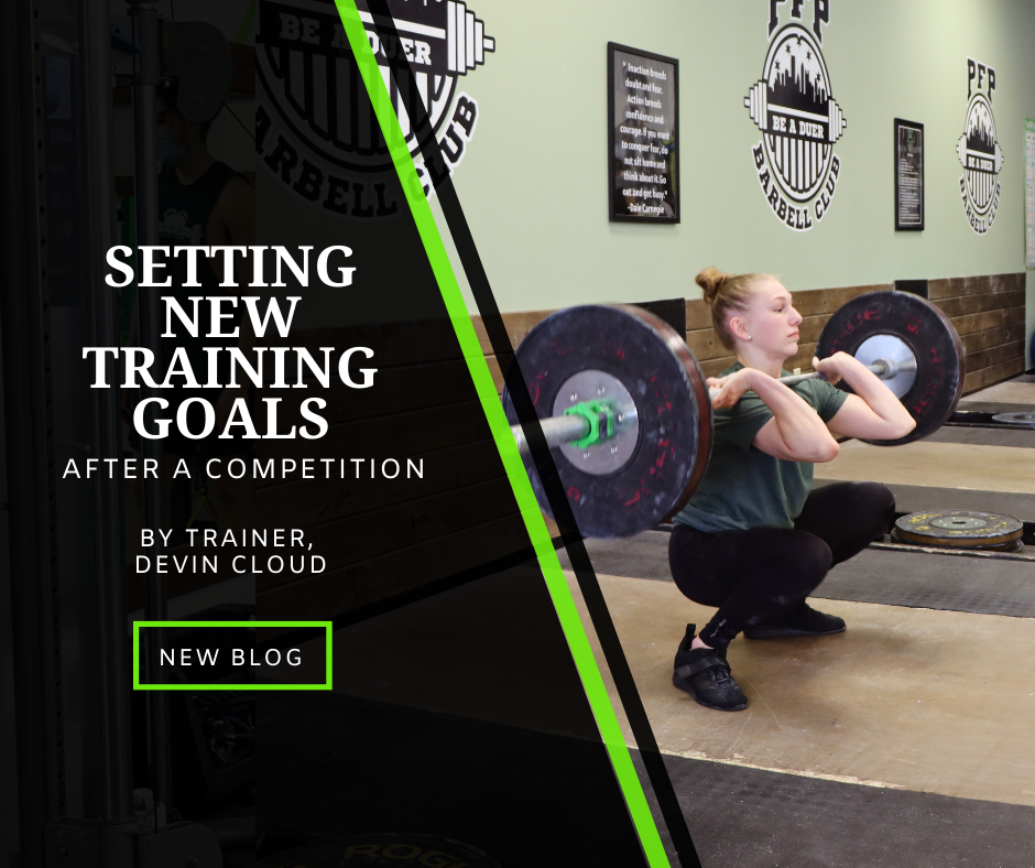 SETTING NEW TRAINING GOALS AFTER A COMPETITION — Pittsburgh Fitness Project