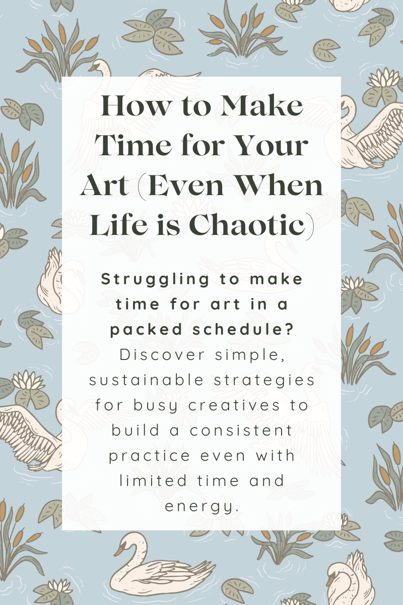Making Time for Your Art While Managing a Busy Schedule — Jillian ...