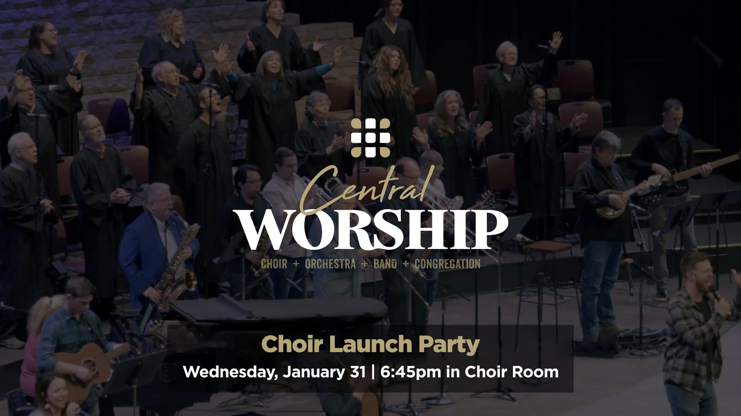 Central Worship Choir Launch Party — Central Assembly