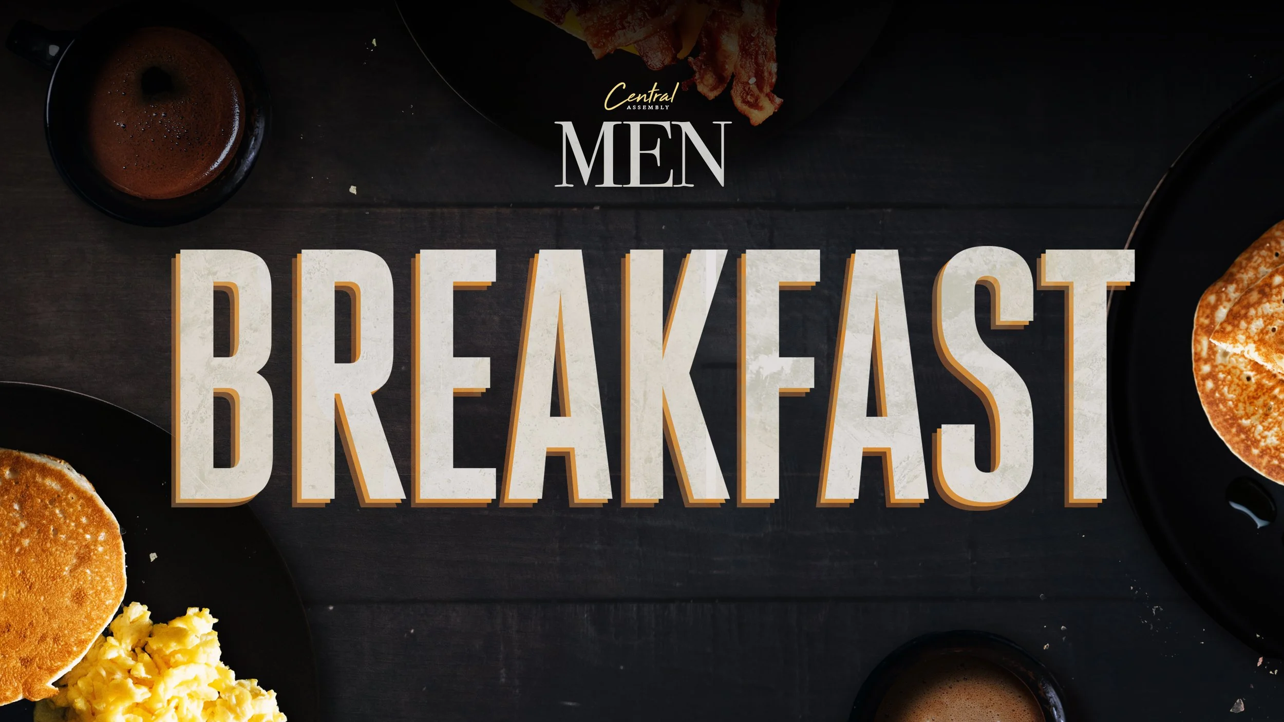 Central Men’s Breakfast — Central Assembly