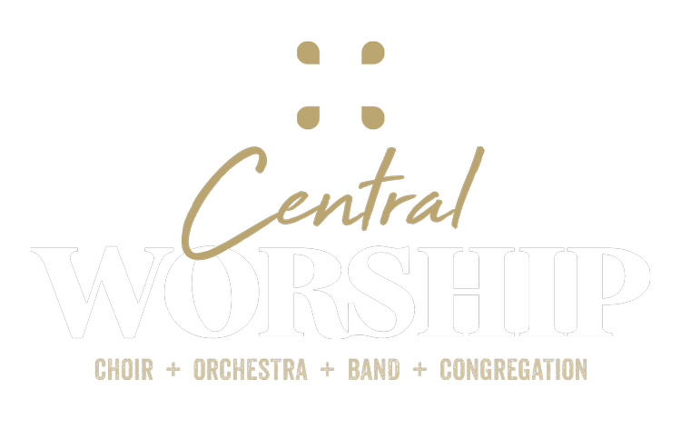Central Worship — Central Assembly