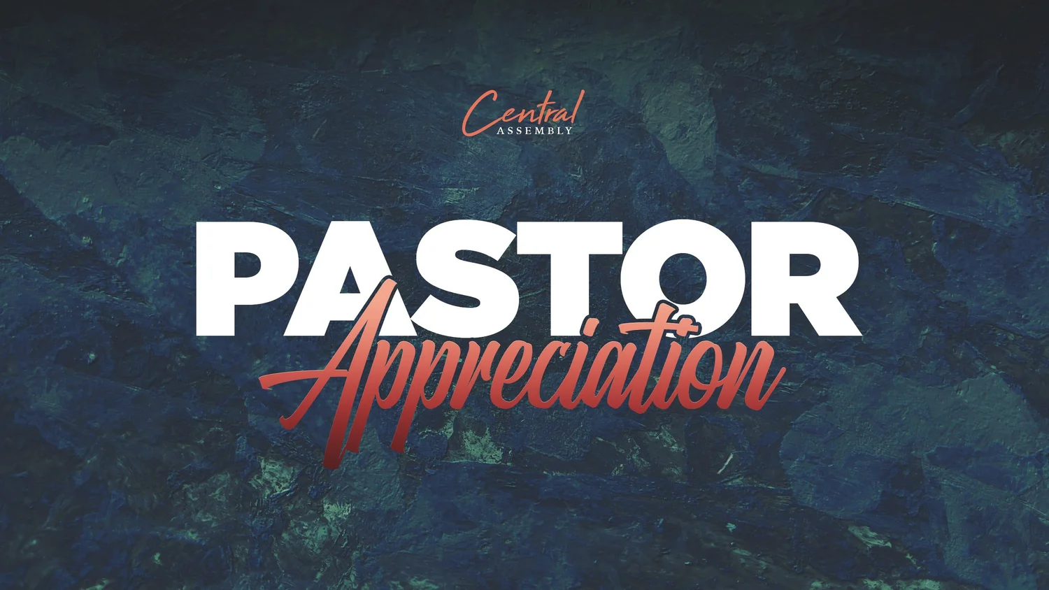 Pastor Appreciation & Offering — Central Assembly