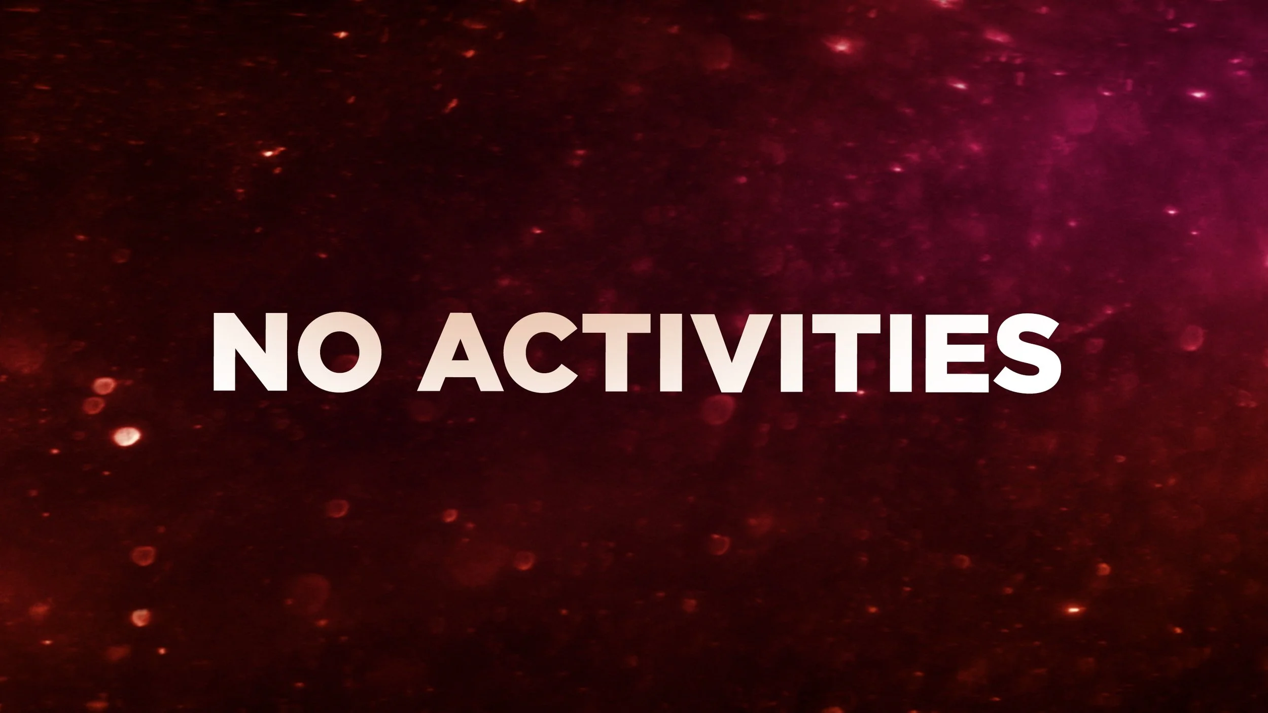 No Wednesday Activities — Central Assembly