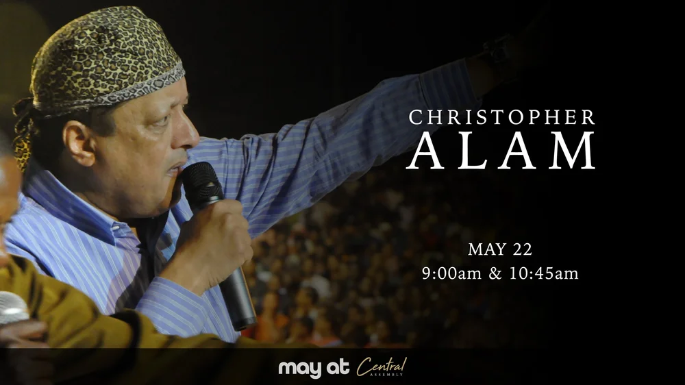 Christopher Alam — Central Assembly
