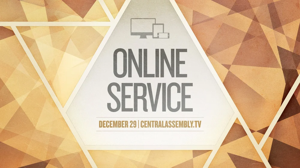 Online Service — Central Assembly